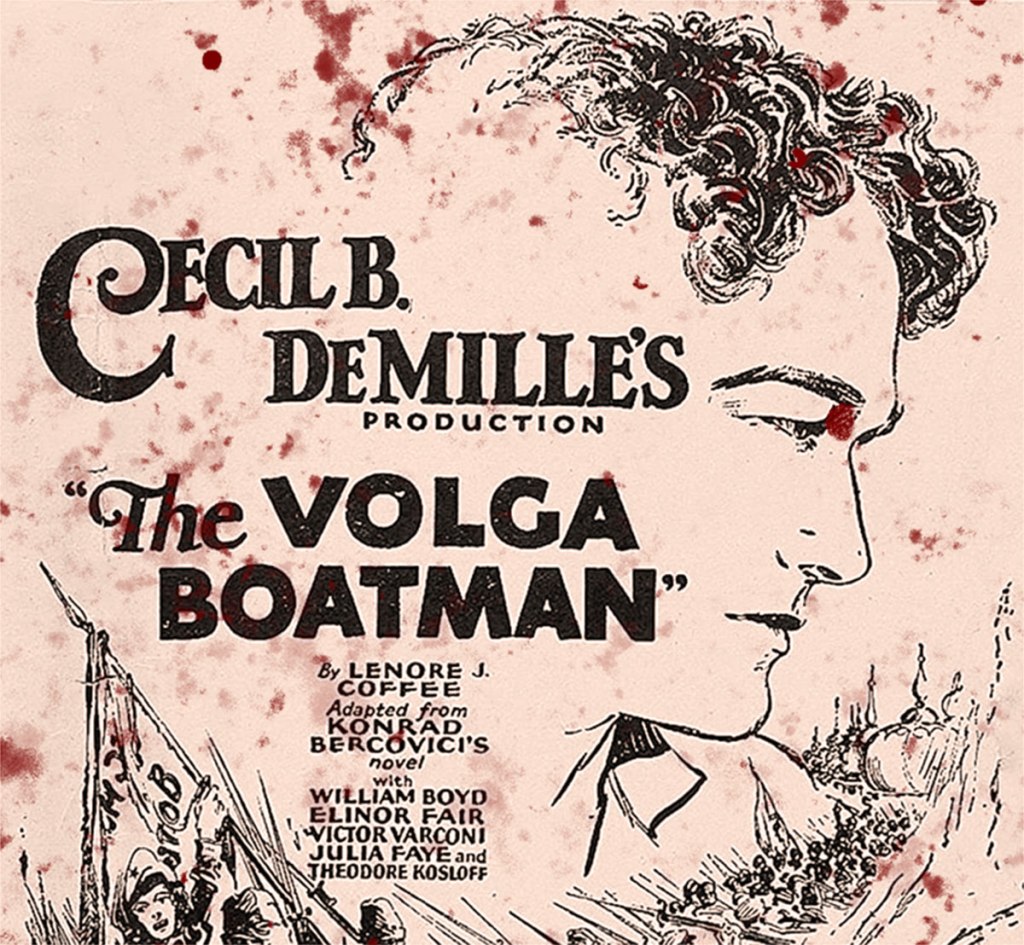 The Volga Boatman (1926) A Silent Film Review – Movies Silently