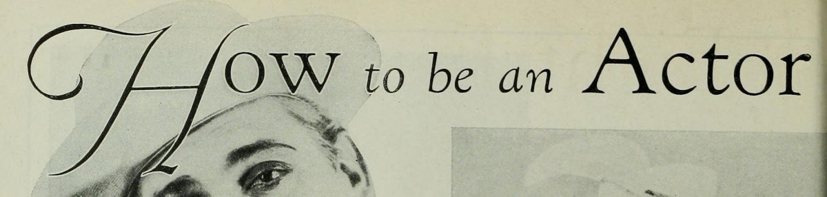 How to be an Actor in Eight Easy Lessons: A Goofy Guide from 1926 ...